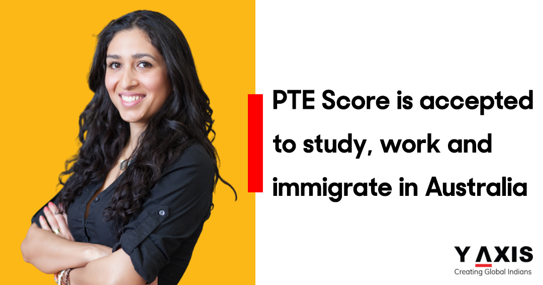 Write PTE to study, work or migrate to Australia