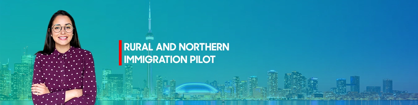 Rural and Northern Immigration Pilot – Route to Canada PR